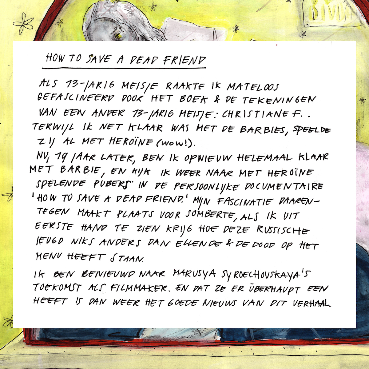 Was getekend: How to Save a Dead Friend | Cineville